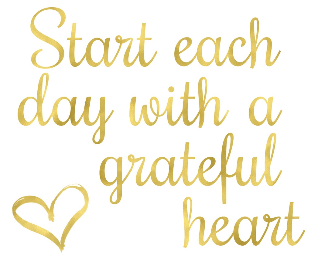 Wall Art, Print, PRINTABLE, Start Each Day With a Grateful Heart ...