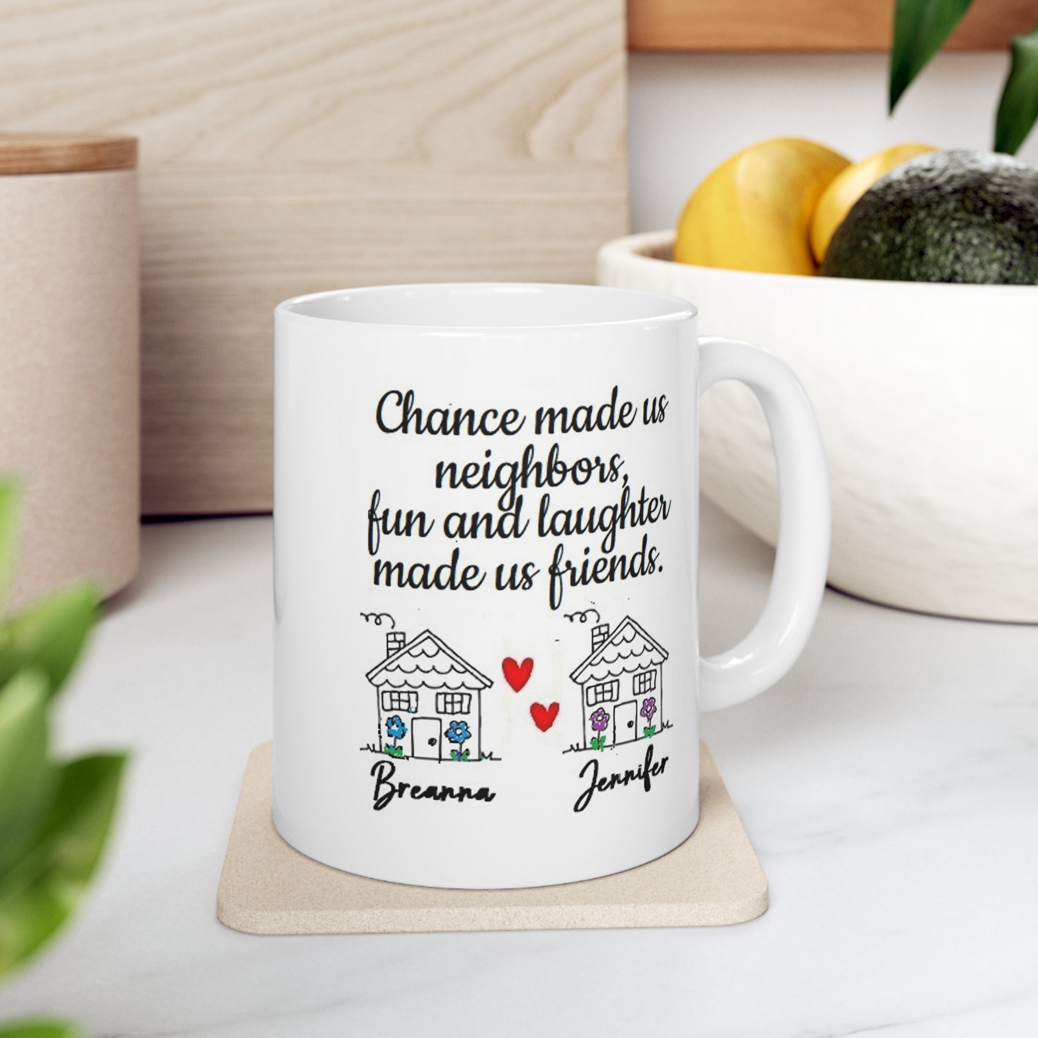 Chance Made Us Neighbors Mug Next Door Mug Neighbor Coffee - Etsy