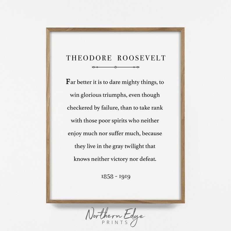 Theodore Roosevelt Print Printable Quote Inspirational Quote | Etsy