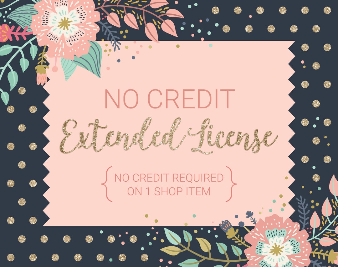 No Credit Extended License / No Credit Required on 1 Shop Item, Digital ...