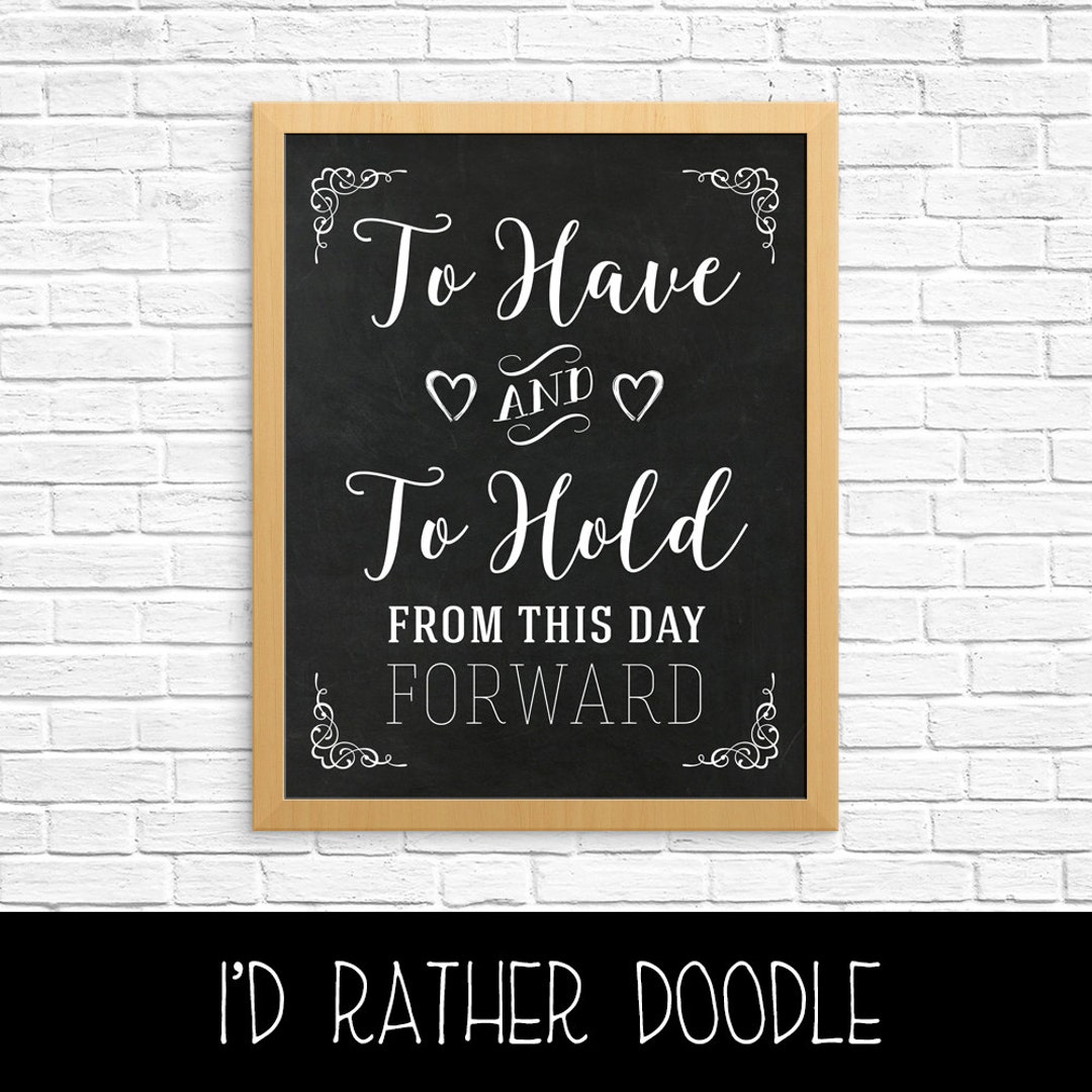 To Have and to Hold From This Day Forward - Sign - Printable Sign ...