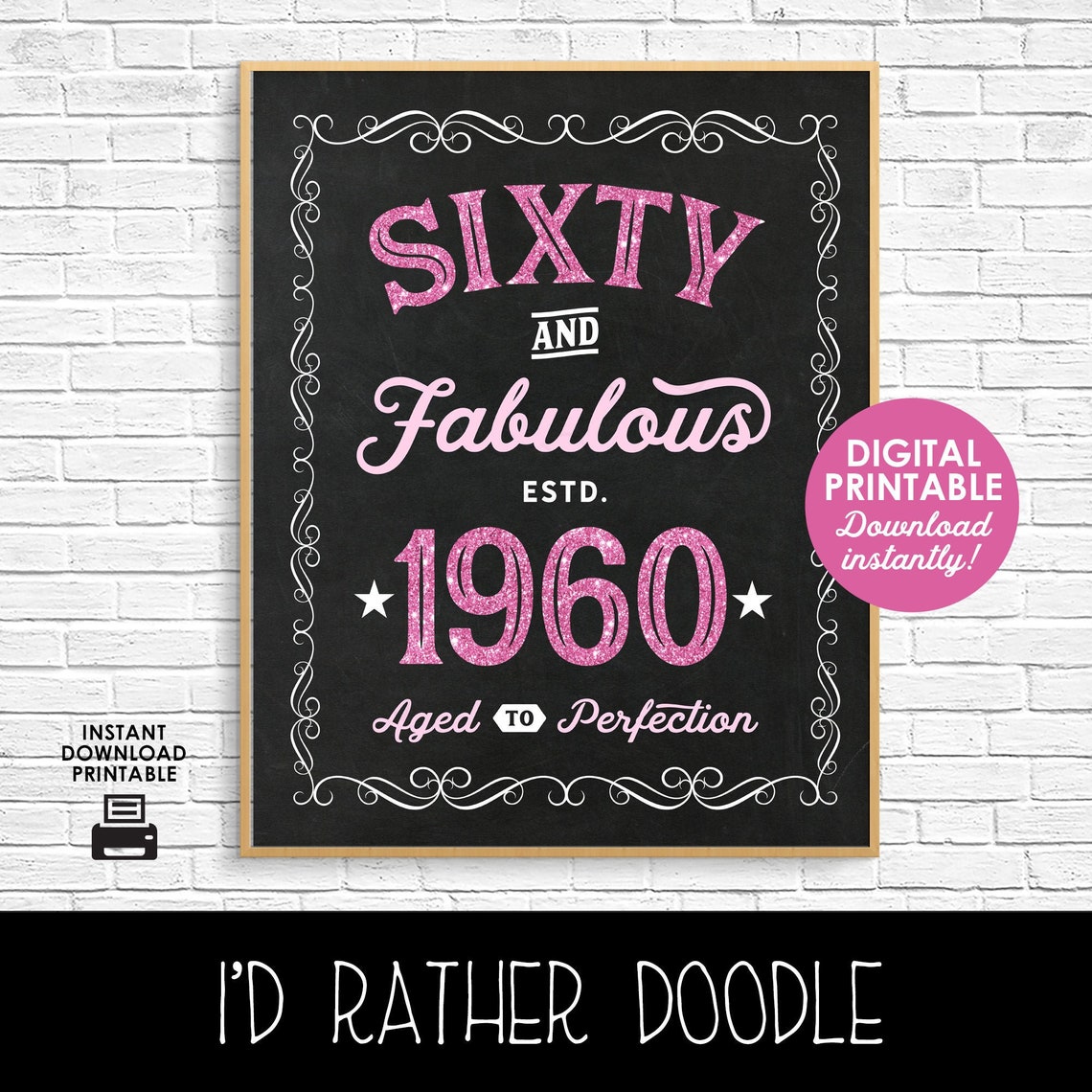 Sixty and Fabulous - 60 & Fabulous - 1960 Chalkboard Sign - Aged to ...