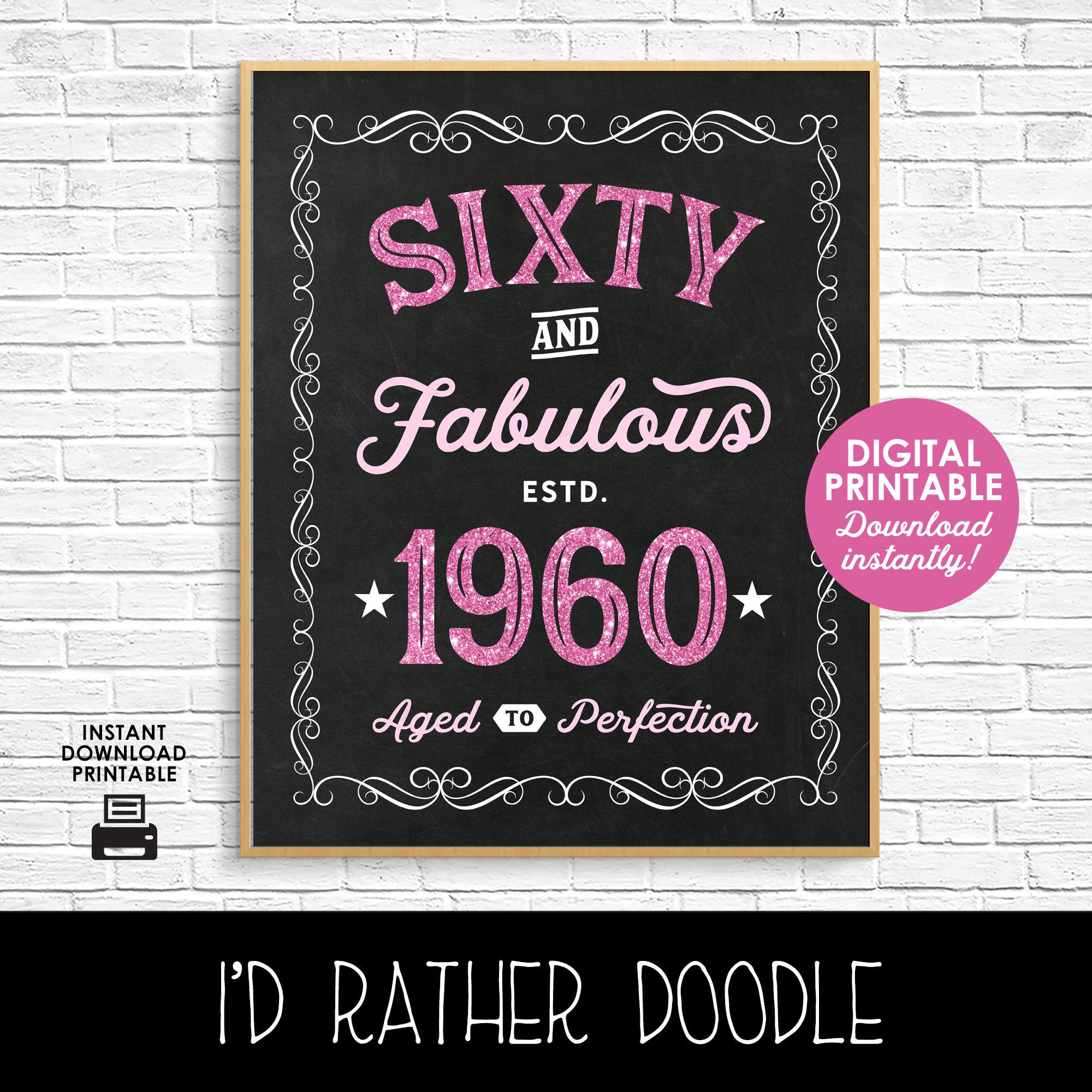 Sixty and Fabulous - 60 & Fabulous - 1960 Chalkboard Sign - Aged to ...