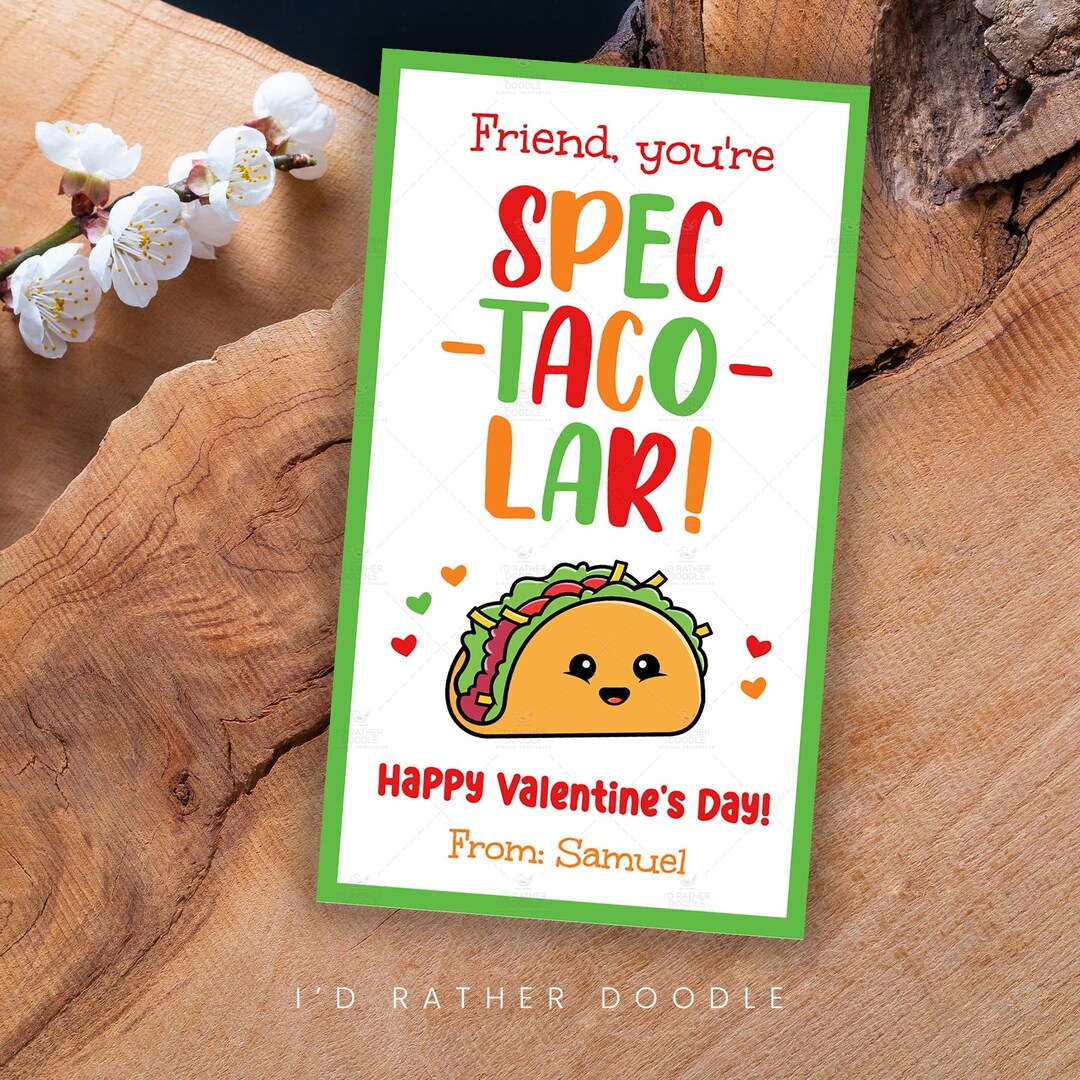 Editable Valentines Taco Gift Tag - Spectacolar - Candy Classroom ...