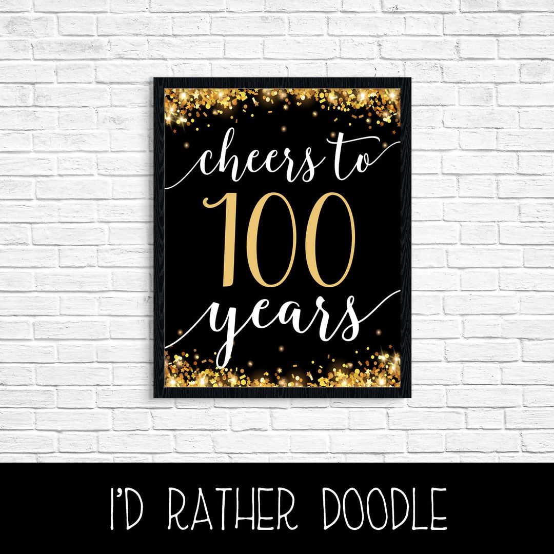 Cheers to 100 Years - Printable Gold Glitter Sign - Anniversary - 100th ...