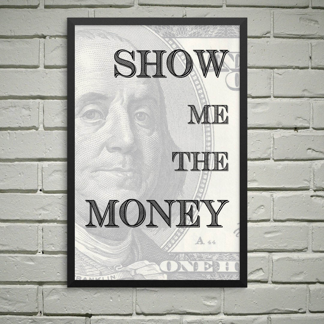 Show Me the Money Poster - Motivational Poster, Office Decor, Wall Art ...