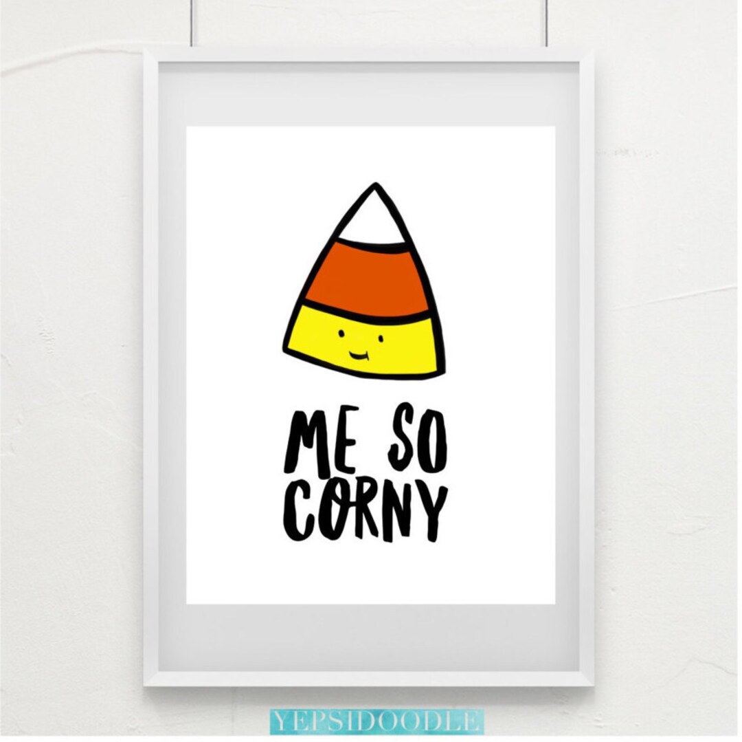 Me so Corny - Instant Download - Etsy