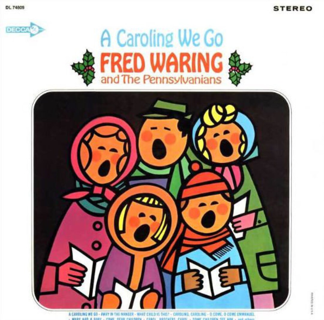 NM Fred Waring and the Pennsylvanians A Caroling We Go Christmas Carols ...