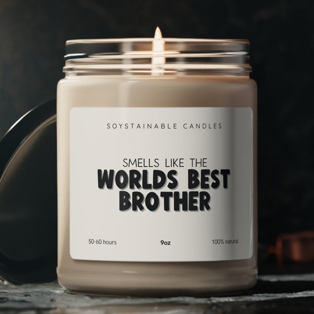 Best Bro Ever Candle, Thoughtful Brother Gift, Scented Soy Candle ...