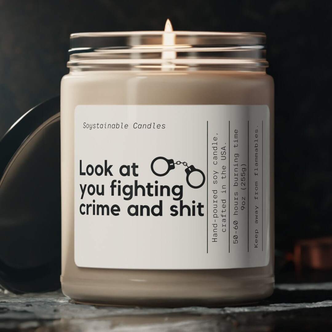 Police Office Candle Look at You Fighting Crime and Sh*t Candle FBI ...