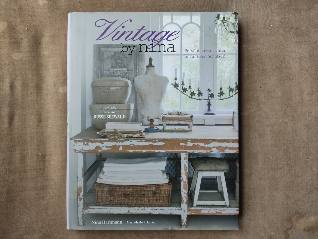 Vintage by Nina Hartmann Brocante Shabby Chic Furnishings Interior ...