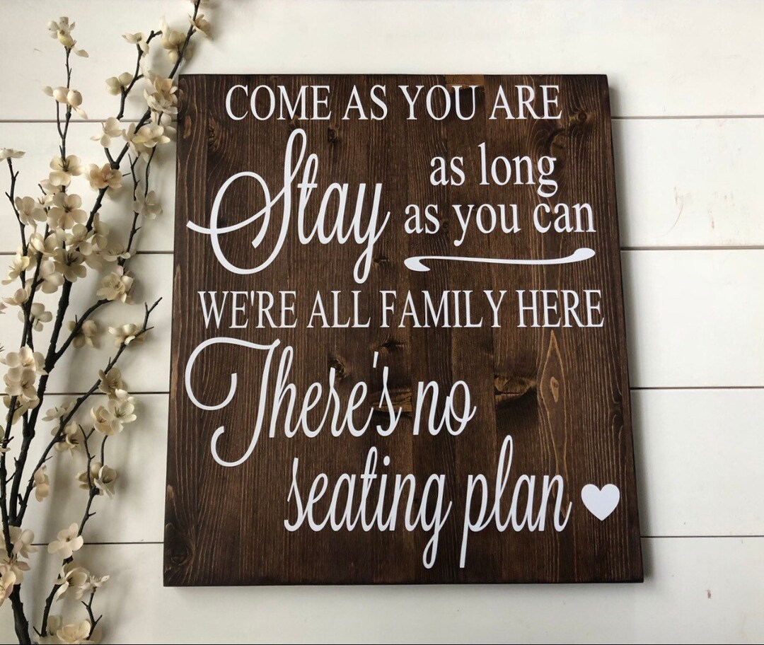 Come as You Are No Seating Plan Sign / Rustic Wood Wedding Sign Seating ...