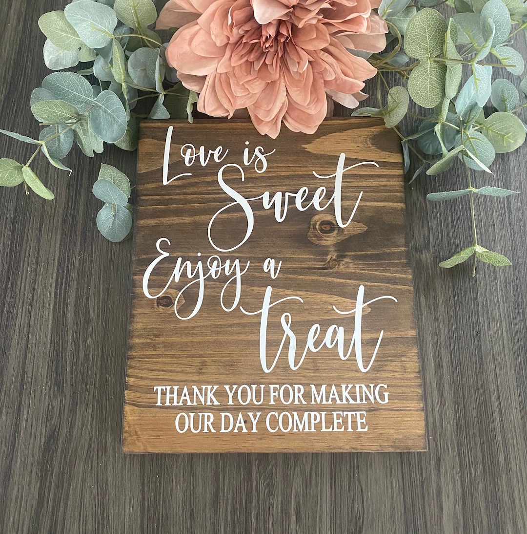 Love is Sweet Enjoy A Treat Sign, Wedding Table Sign, Dessert Table ...