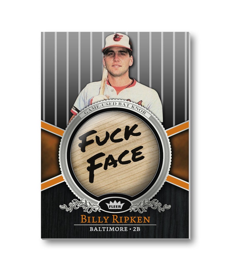 Bill Billy Ripken F*** Face 1989 Fleer Error Novelty ACEO Game Used Bat ...