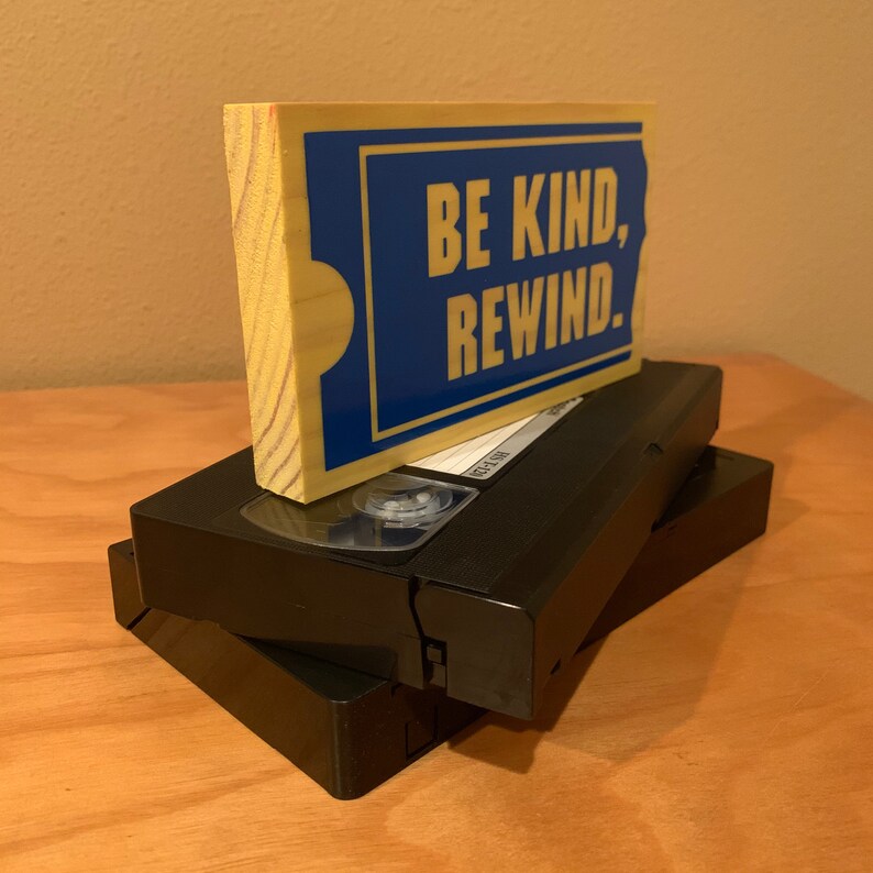 Be Kind Rewind Handmade Wooden Sign Blockbuster Video 90s VHS Decor - Etsy