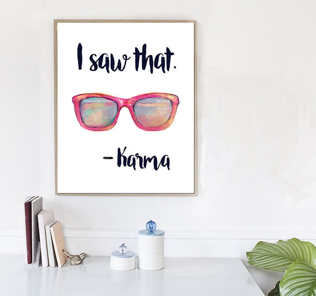 Karma Wall Art Karma Print, Karma Wall Decor, Sunglasses Print - Etsy
