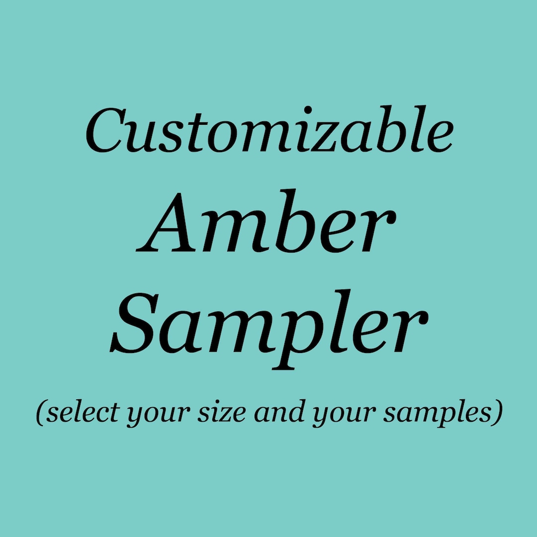 Customizable Amber Sampler - You Choose Your Size and Your Samples - Etsy
