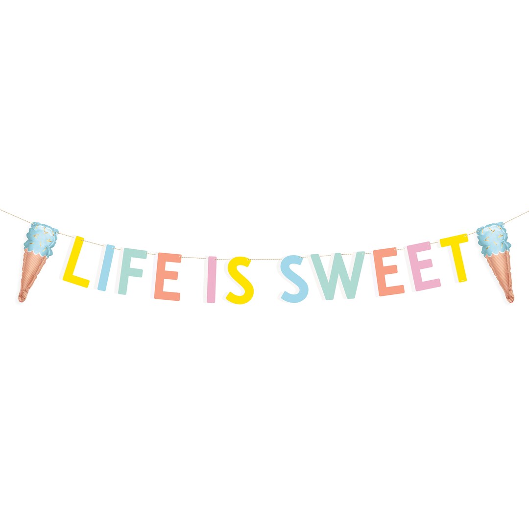 Ice Cream Banner, Ice Cream Birthday Decorations, Life is Sweet, Summer ...