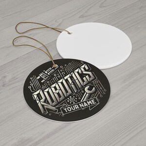 Personalized Robotics Team Ceramic Ornament, Holiday Christmas Tree ...