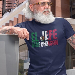 Regalo Para Hombre Cholo Mexican Dad Gift El Jefe Mas Chingon Male Boss ...