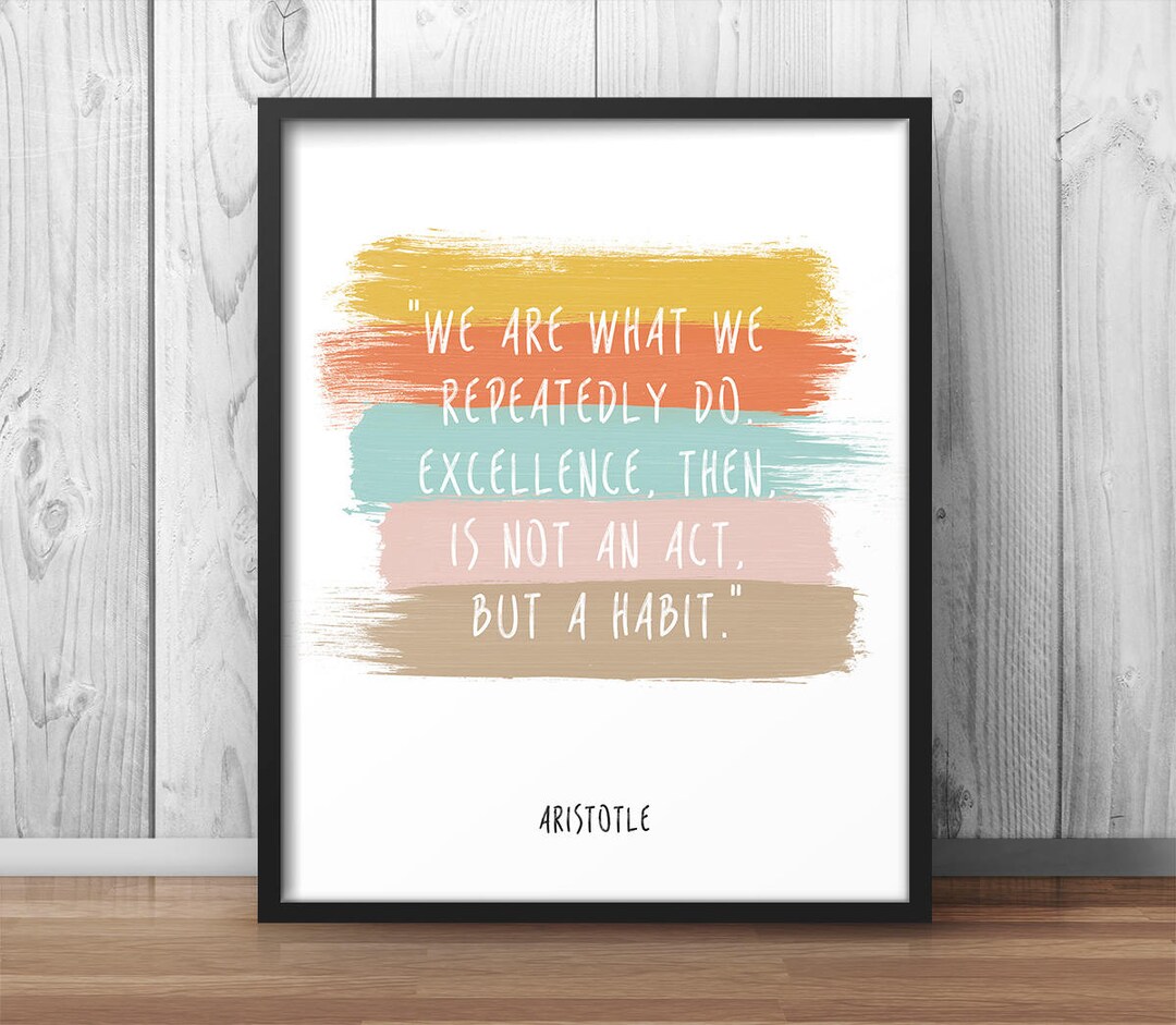 Aristotle Quote Print "excellence is a Habit" Paint Brush Artwork ...