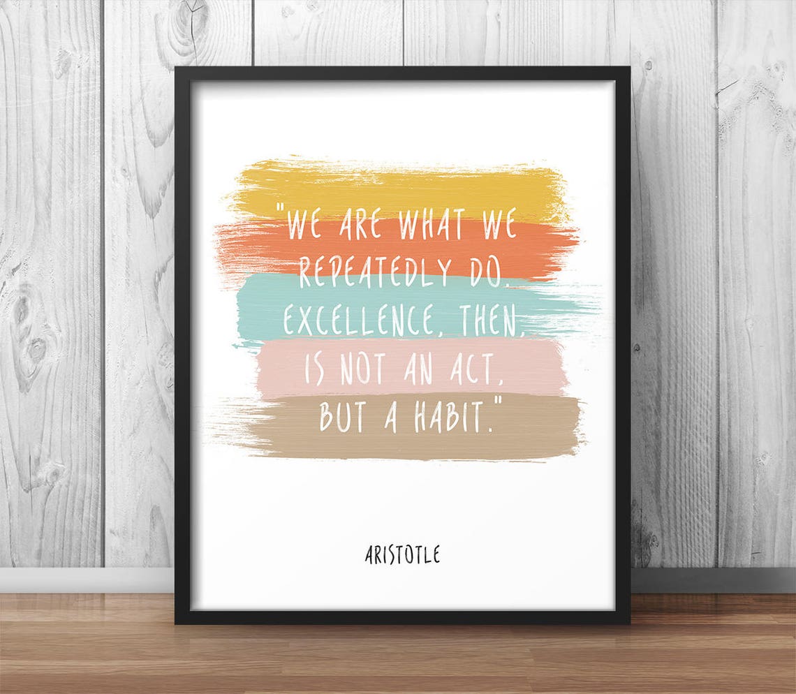 Aristotle Quote Print "excellence is a Habit" Paint Brush Artwork ...