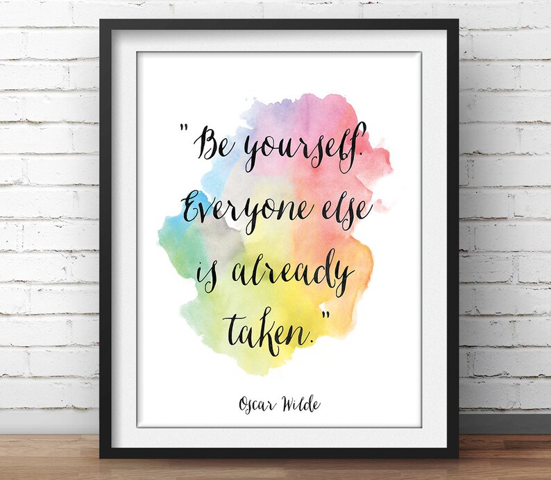 Be Yourself Everyone Else is Already Taken Oscar Wilde Quote | Etsy