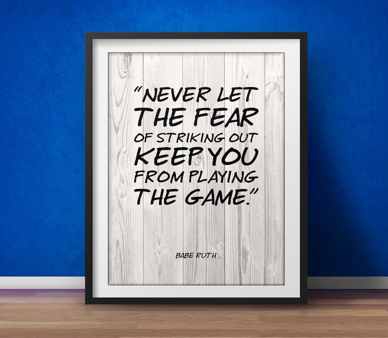 Babe Ruth Quote Never Let the Fear of Striking Motivational Poster ...