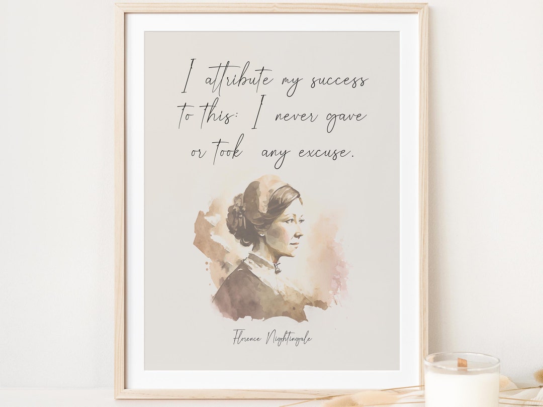 Florence Nightingale Quote Poster - "i Attribute My Success to This ...