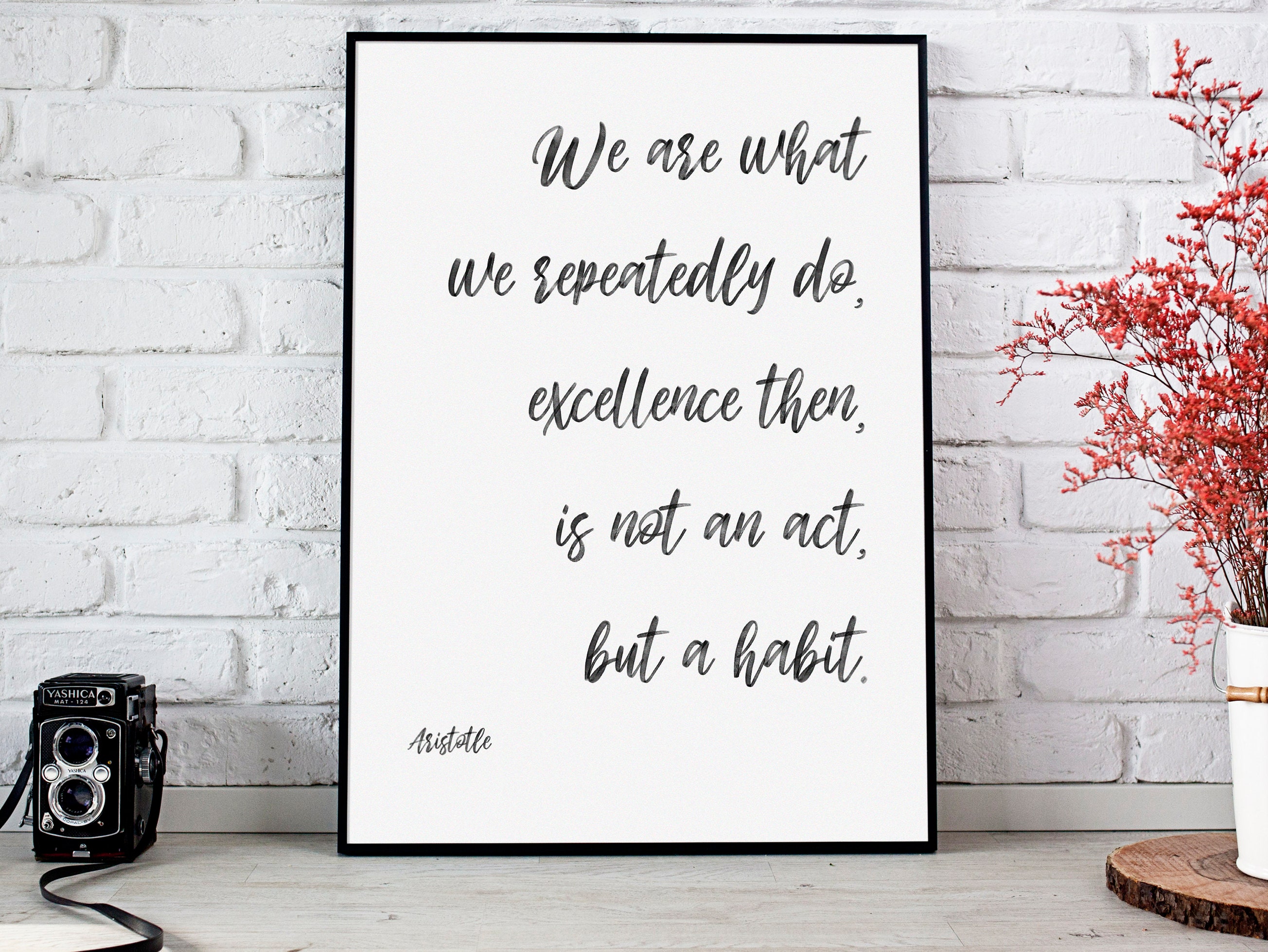 We Are What We Repeatedly Do Poster