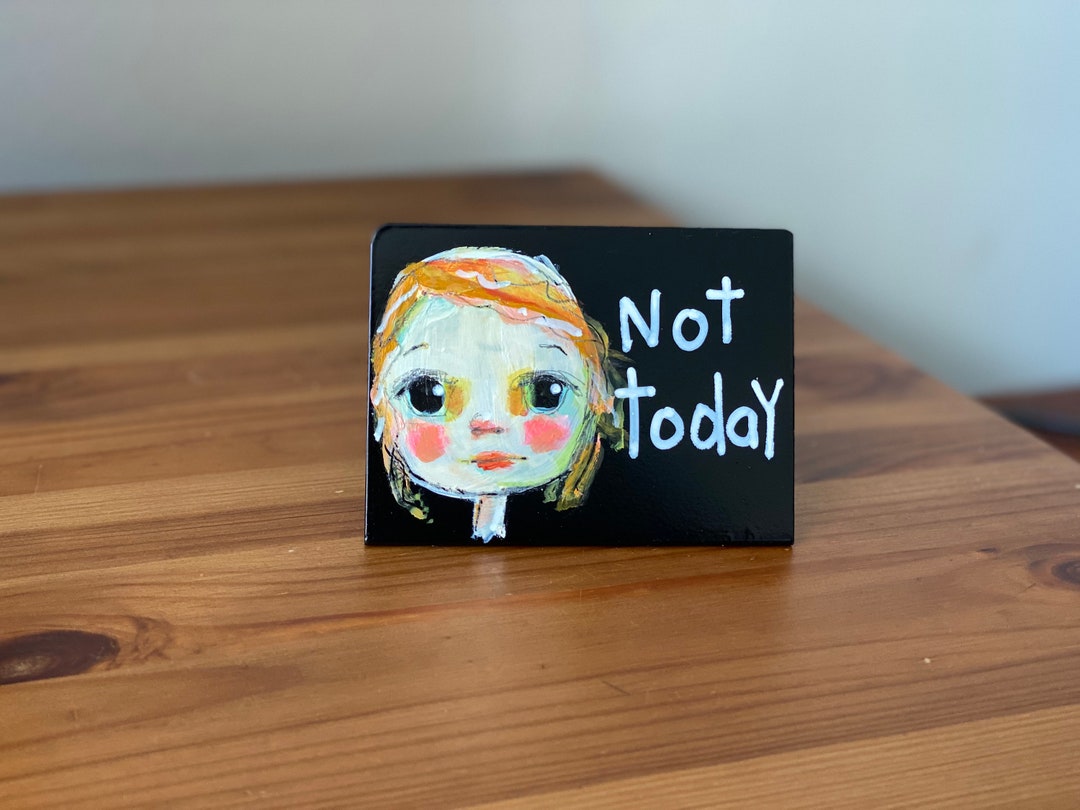 Gentle Desk Reminder | Not Today | Desk Plaque | Home Office Sign ...
