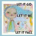 Digital Download | Let It Fall | Robin Liefeld | Bravery Motivational ...