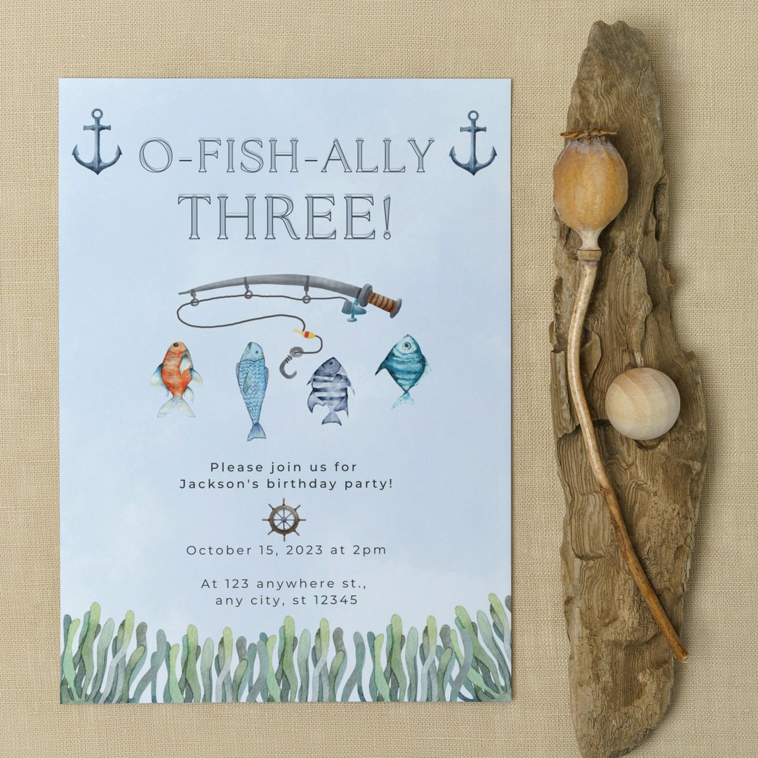 Fishing Birthday Invitation Template, O-fish-ally Three, Fishing Party ...