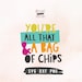 You're All That & A Bag of Chips SVG | Funny Throwback Sayings | 90s ...