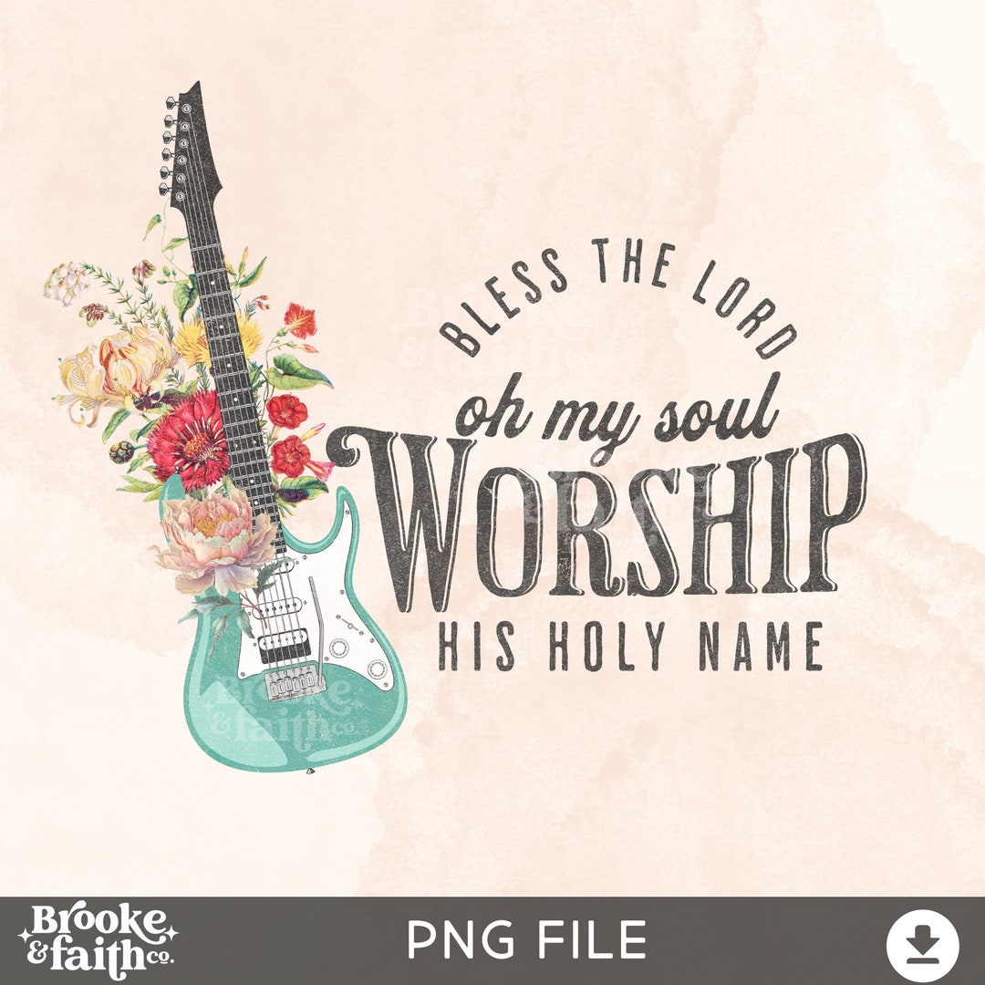 Praise the Lord PNG. Bless the Lord Oh My Soul, Retro Christian PNG for ...
