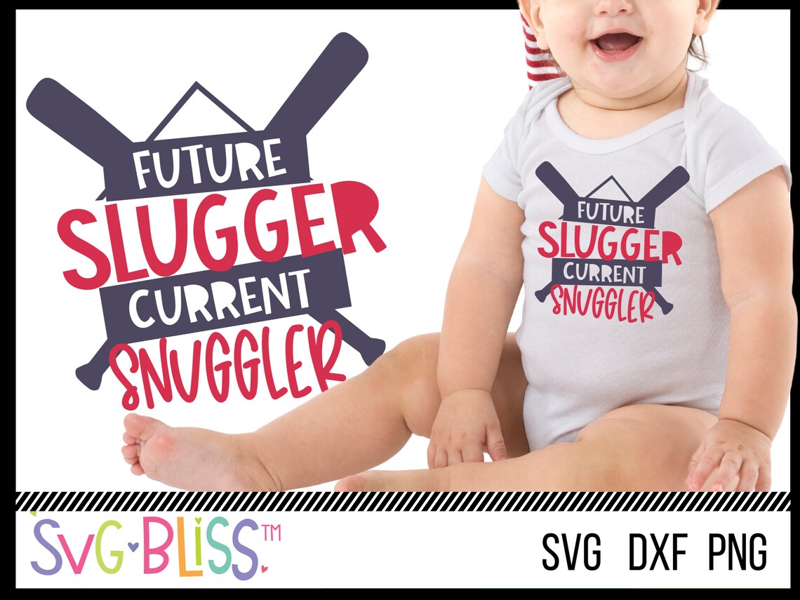Future Slugger Current Snuggler Baseball SVG Cut File - Etsy