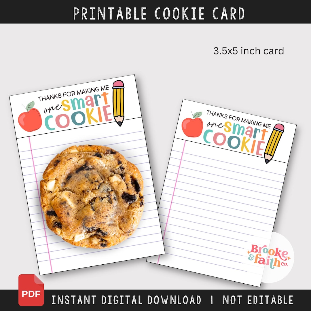 Teacher Gift Cookie Card Printable, Thanks for Making Me One Smart ...