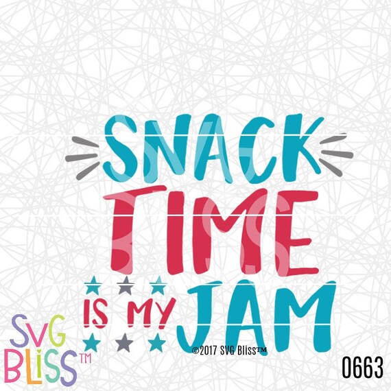Snack Time Is My Jam SVG Quote Funny Boy Kid Daycare Etsy