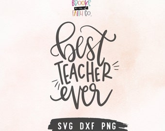 Teacher Gift, Best Teacher Ever SVG, Teacher Appreciation Gift, Shadow ...