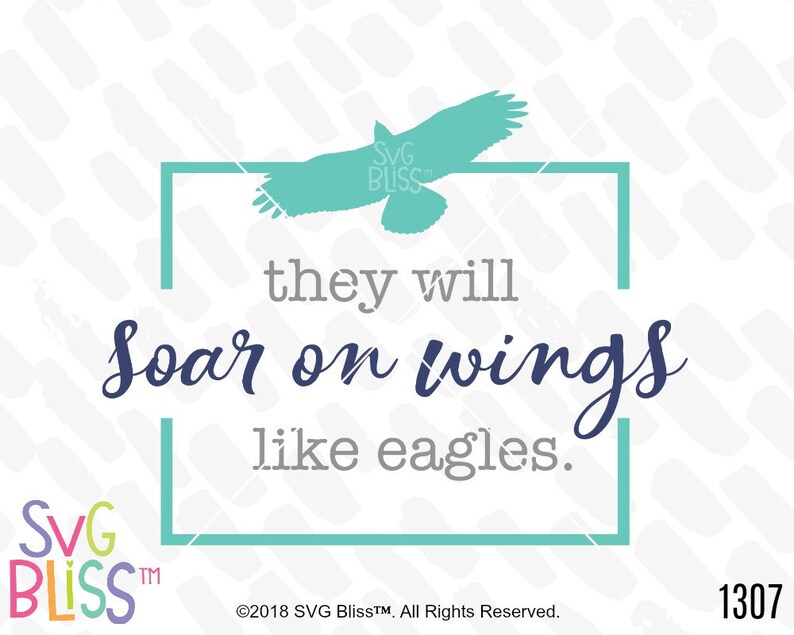 Isaiah 40:31 Soar on Eagles Wings Bible Verse SVG Christian - Etsy