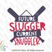 Future Slugger Current Snuggler Baseball SVG Cut File | Etsy