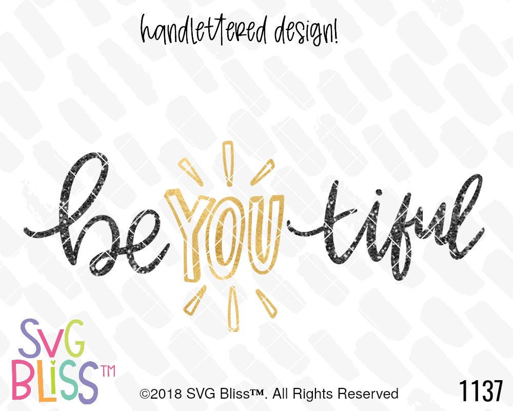 Be You tiful SVG Beautiful Be You Be Yourself Authentic | Etsy