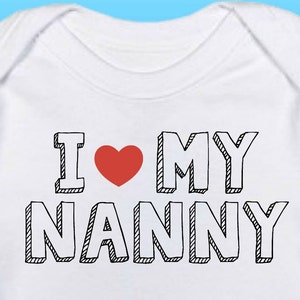 Baby Gift Idea - I Love My Nanny Onesie®- Nanny Onesie® - Baby Onesie ...