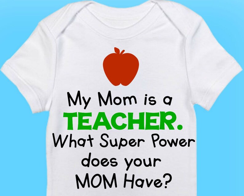 Super Power Onesie® My Mommy Is A Teacher Teacher Onesie Etsy