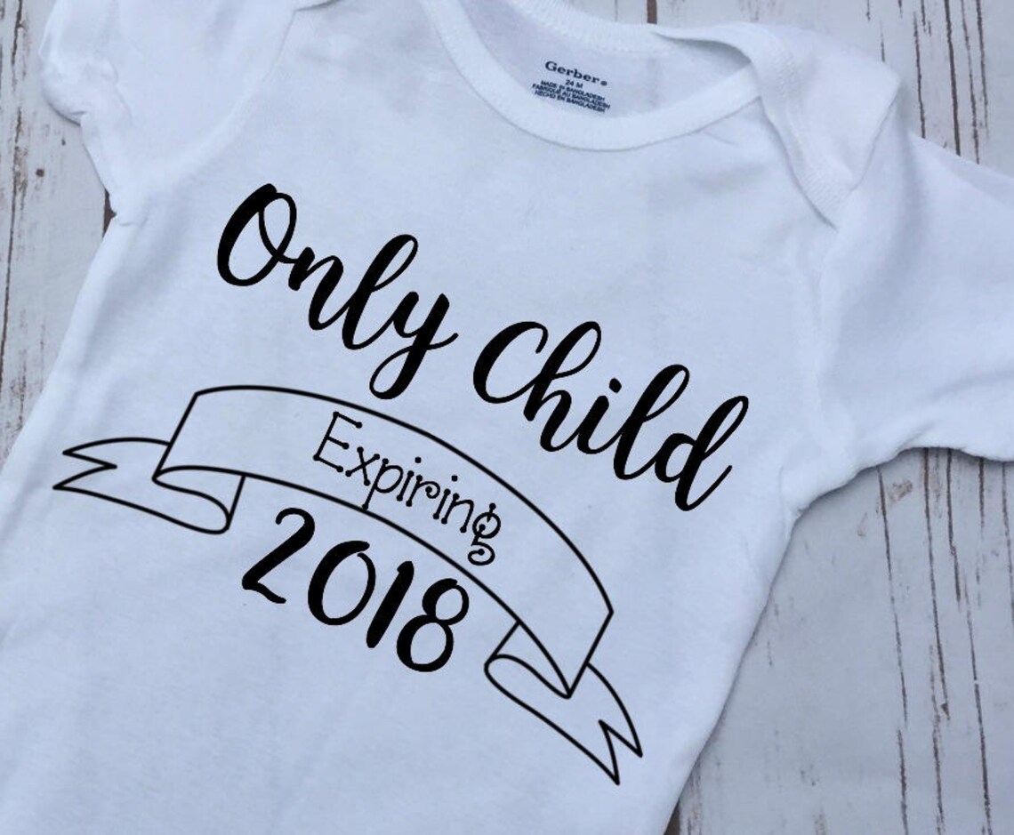 Only Child Expiring Shirt Only Child Expiring Onesie® - Etsy