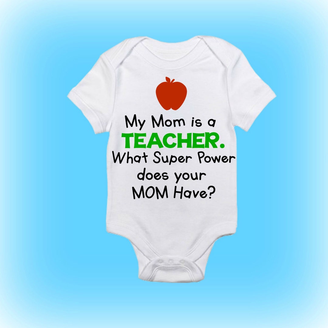 Super Power Onesie® - My Mommy is a Teacher - Teacher Onesie® - Gift ...