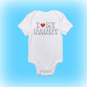 Baby Gift Idea - I Love My Nanny Onesie®- Nanny Onesie® - Baby Onesie ...