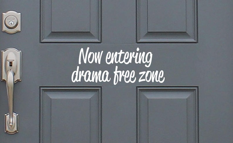 Now Entering Drama Free Zone Positive Funny Entryway Front | Etsy