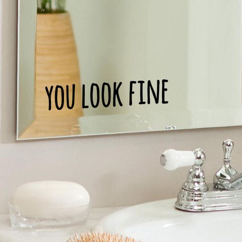 You Look Fine Positive Inspirational Bathroom Mirror Wall | Etsy