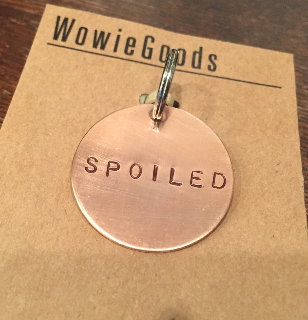 Spoiled Dog Tag - Cat Tag - Keychain - Cute, Funny, Unique, Hand ...